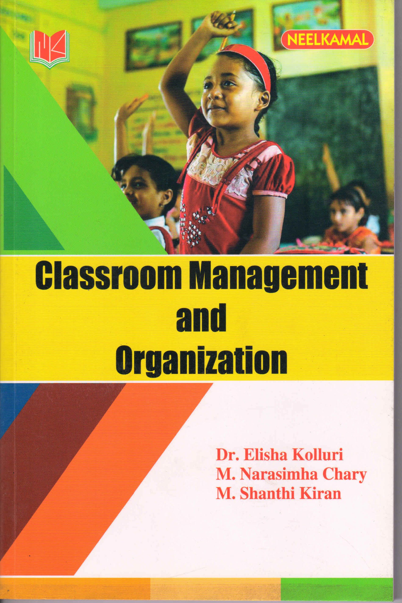 Classroom Management And Organization – Neelkamal Publications Pvt. Ltd