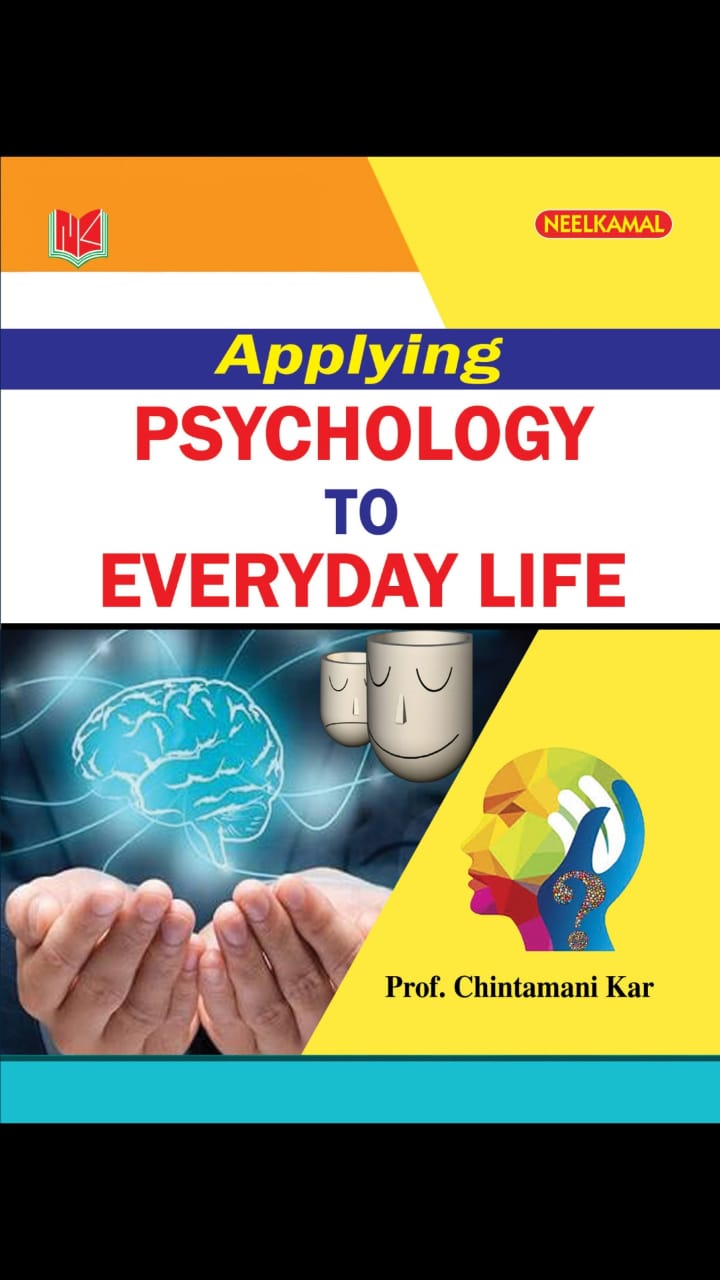 Applying Psychology to Everyday Life – Neelkamal Publications Pvt. Ltd